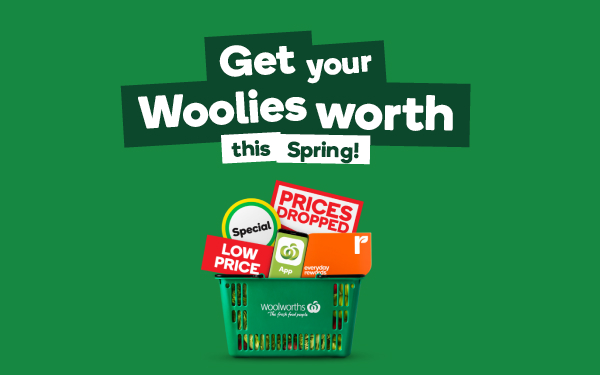 Woolworths: —, get your Woolies worth this spring! | Milled