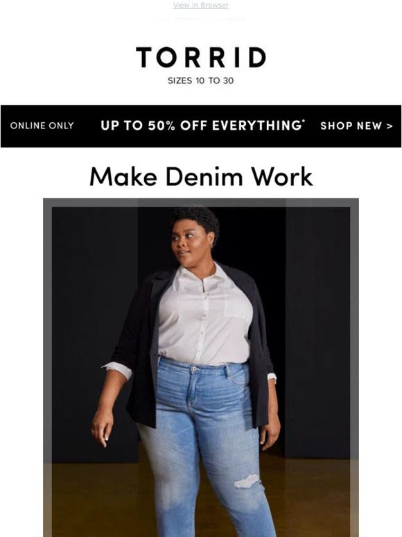 Torrid: These aren’t just for Casual Fridays 👖 | Milled