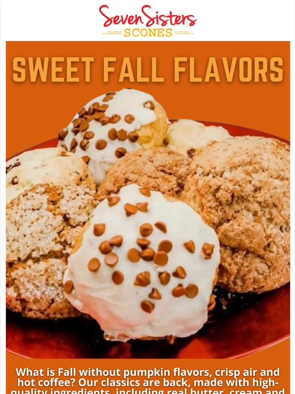 Seven Sisters Scones: 🍁 🎃 Maple Pumpkin is BACK! | Milled