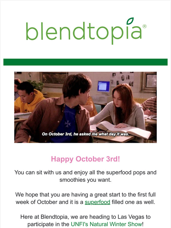 Blendtopia: Happy October 3rd from Blendtopia 💓 | Milled