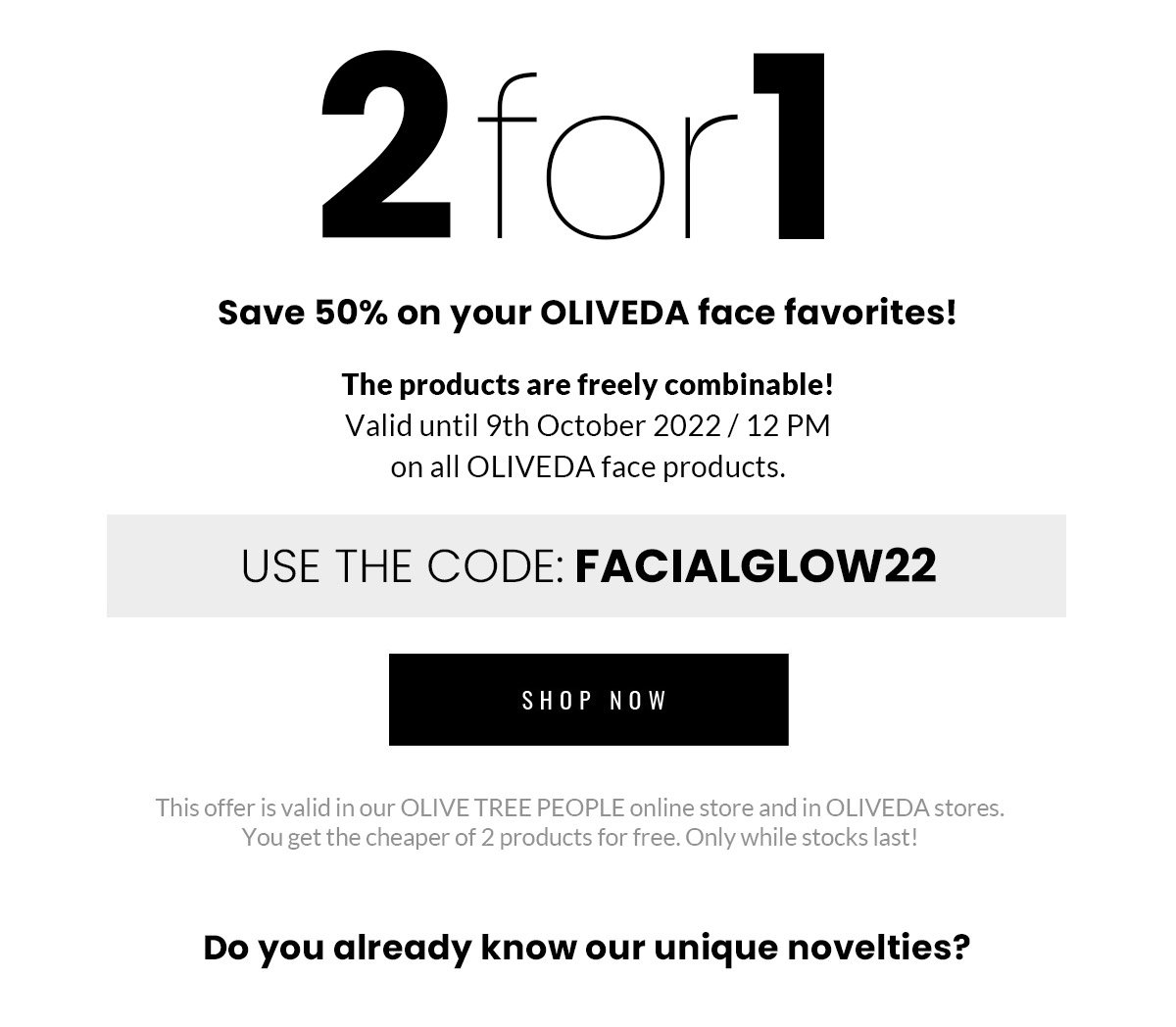 Oliveda: 💚 2 for 1 💚 on all OLIVEDA Face products | Milled