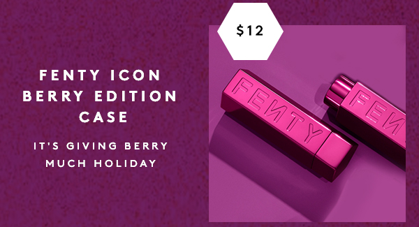 Fenty Beauty: Just in! It’s giving berry much holiday 🍓 | Milled