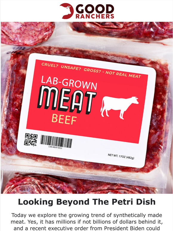 Good Ranchers: Lab Grown Meat: It's Happening. It's Dangerous. | Milled