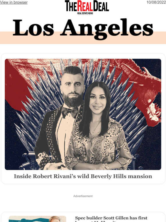 The Real Deal: Inside Robert Rivani’s wild Beverly Hills mansion; Spec ...