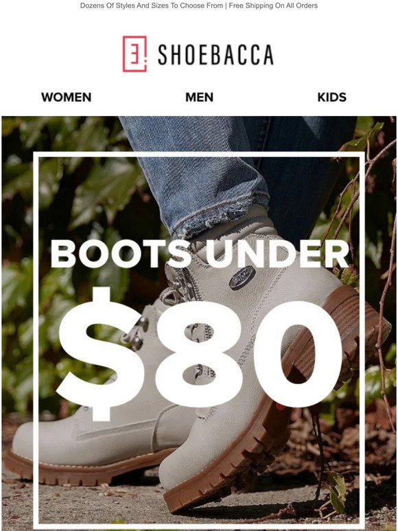 Shoebacca: Shop Our Boots Under $80! | Milled
