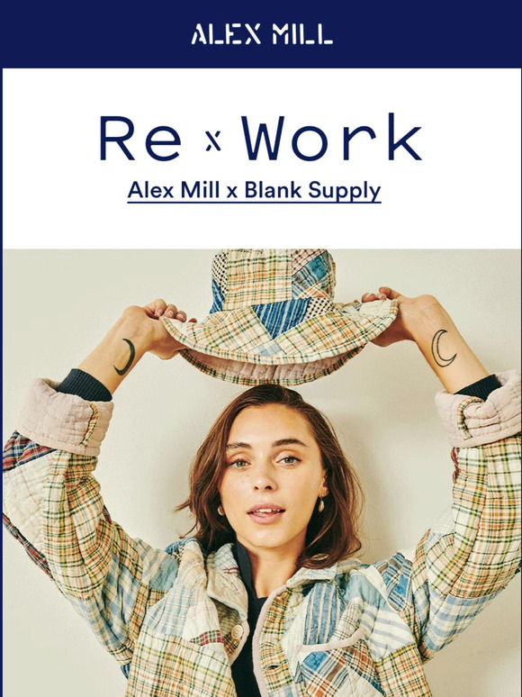 Alex Mill: Early Access: Blank Supply x Alex Mill | Milled