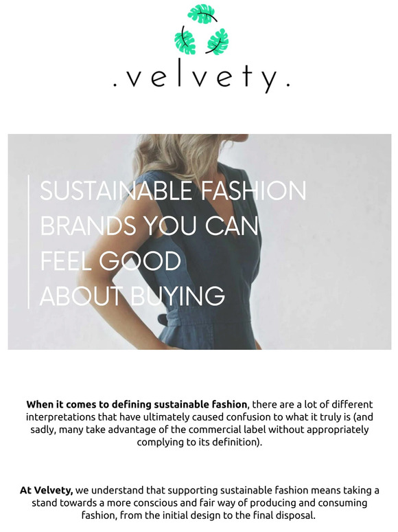Velvety: 🧡 Sustainable Fashion Brands You Can Feel Good About Buying ...
