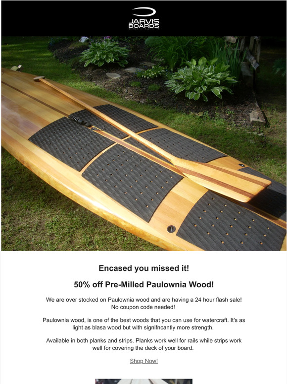 Jarvis Boards: 24 Hour Paulownia Wood Sale | Lightest + strongest ...