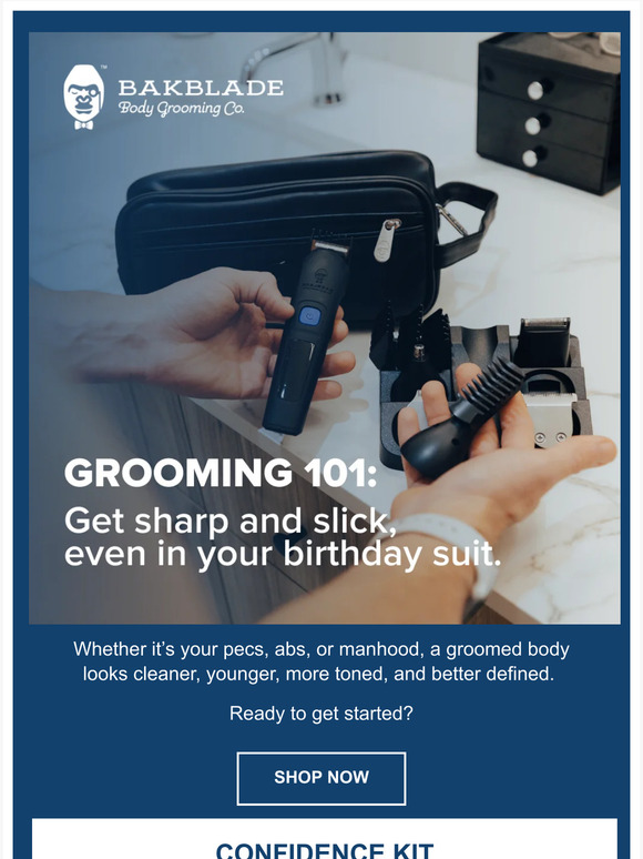 BAKblade: Grooming 101: Look Good Even In Your Birthday Suit | Milled