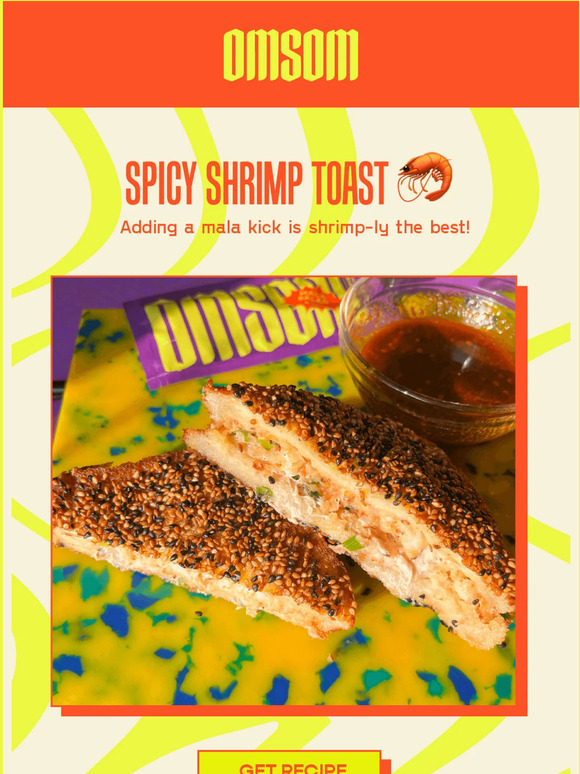 Omsom: Level up your shrimp toast with a spicy mala kick 💥 | Milled