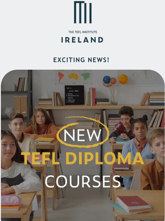 The TEFL Institute of Ireland: Introducing a Brand NEW ... TEFL Diploma ...