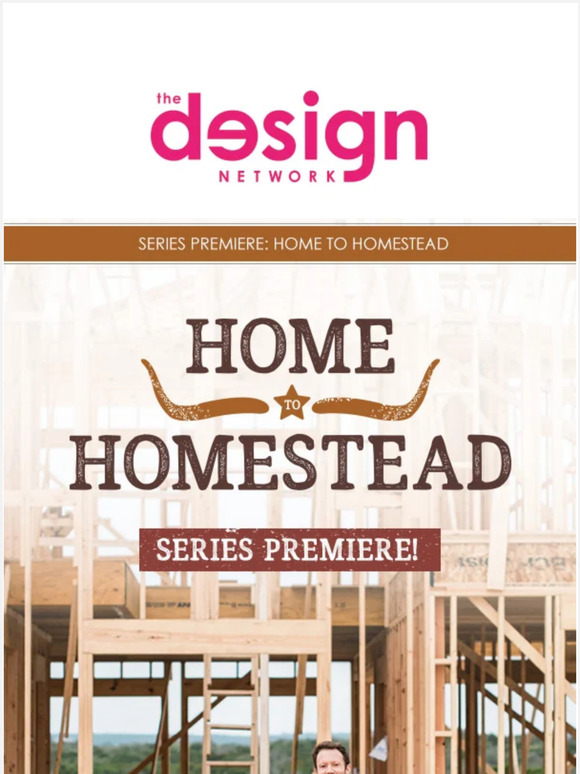 The Design Network: Series Premiere: Home to Homestead with Leah Ashley ...