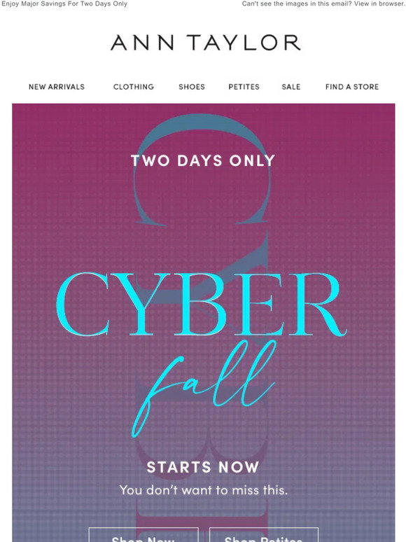Ann Taylor: Cyber Fall Starts NOW | Milled