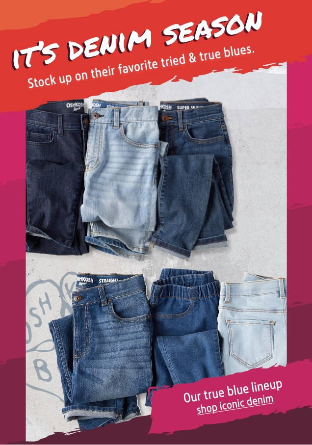 OshKosh B'gosh: IT’S DENIM SEASON! Click here to see our lineup of ...