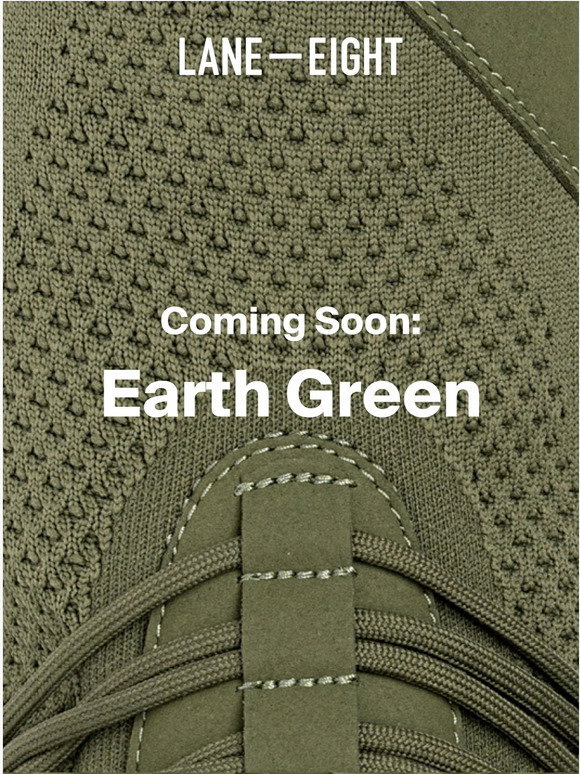 Lane Eight: Coming Soon: Earth Green | Milled