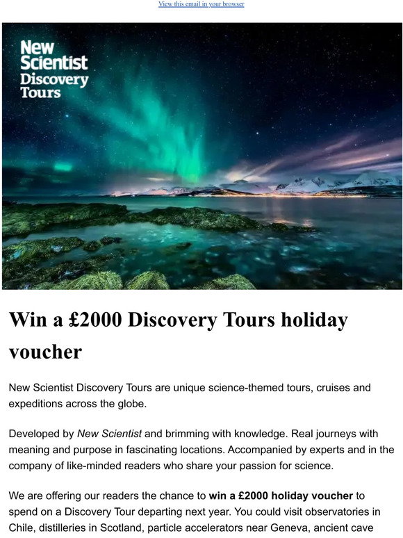 newscientist.nl nl: A £2000 Discovery Tours voucher could be yours | Milled