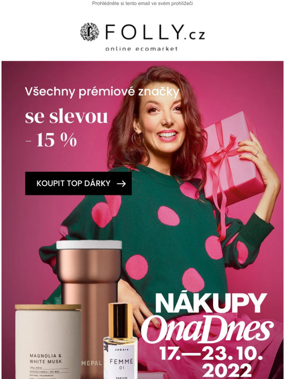 FOLLY: Prémiové dárky pro vaše nejbližší | Nákupy Ona Dnes – 15 % na ...
