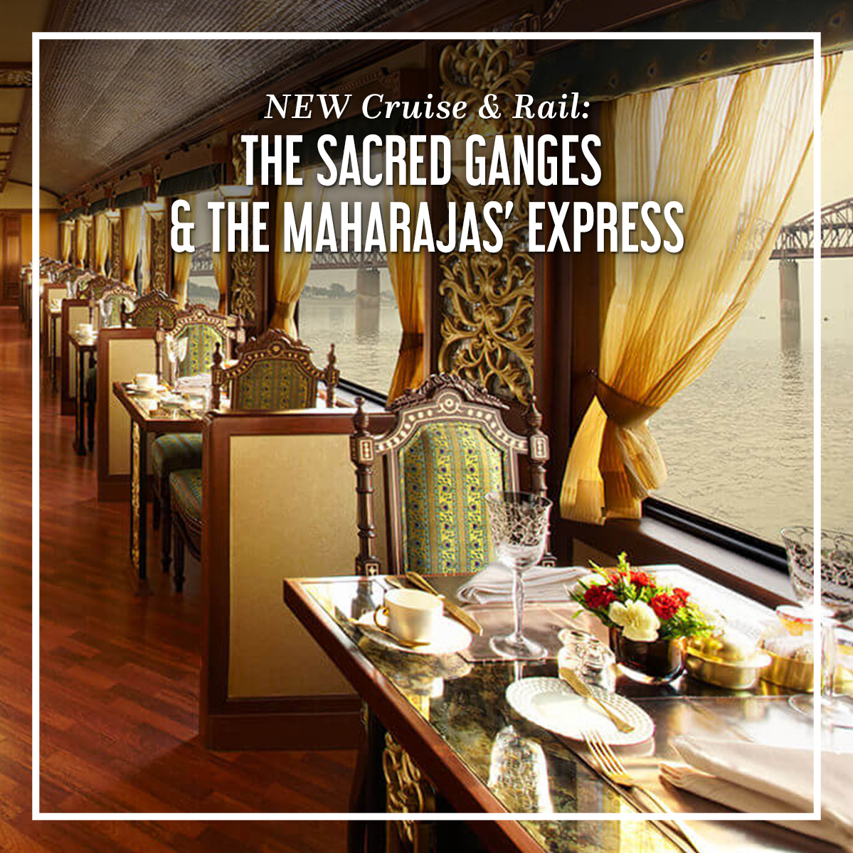 Uniworld: Introducing The Maharajas’ Express | Milled