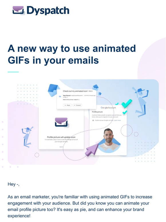 Dyspatch: Animate your email profile pic (like ours!) | Milled