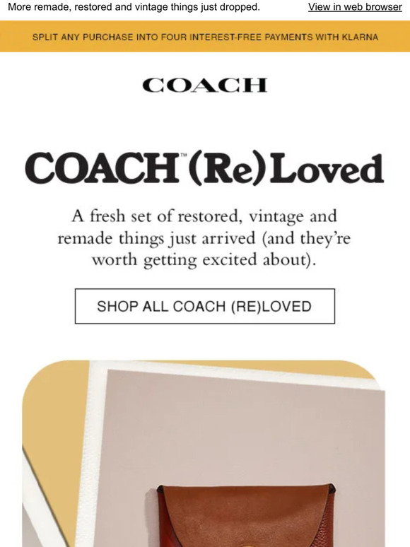Coach: Drop Alert: (Re)Loved Bags & More Inside ♻️ | Milled