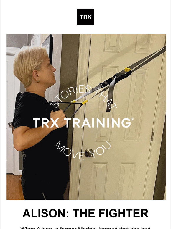 TRX: Former Marine + Breast Cancer Survivor Alison shares her TRX story ...