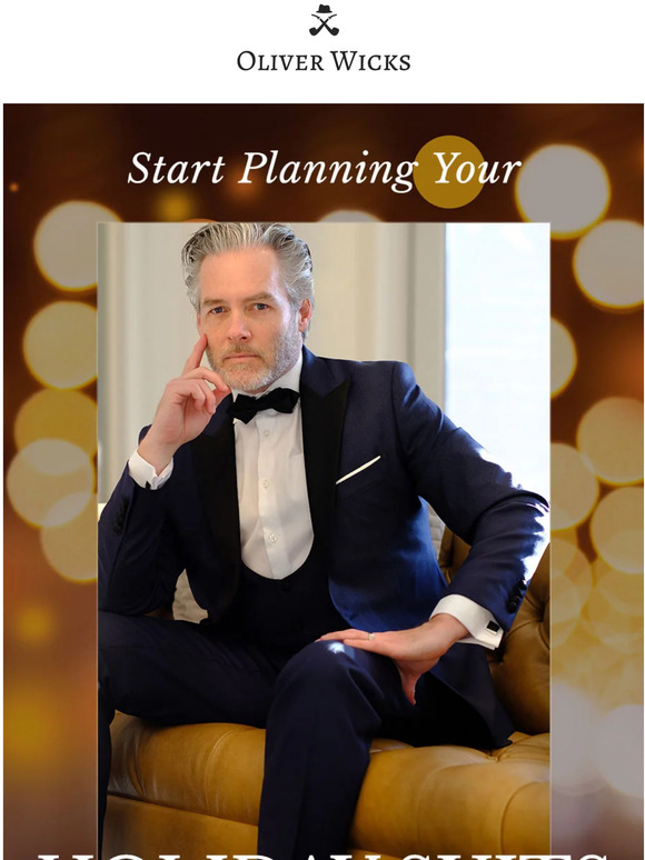 Oliver Wicks: Start Planning Your Holiday Suits & Tuxedos! | Milled