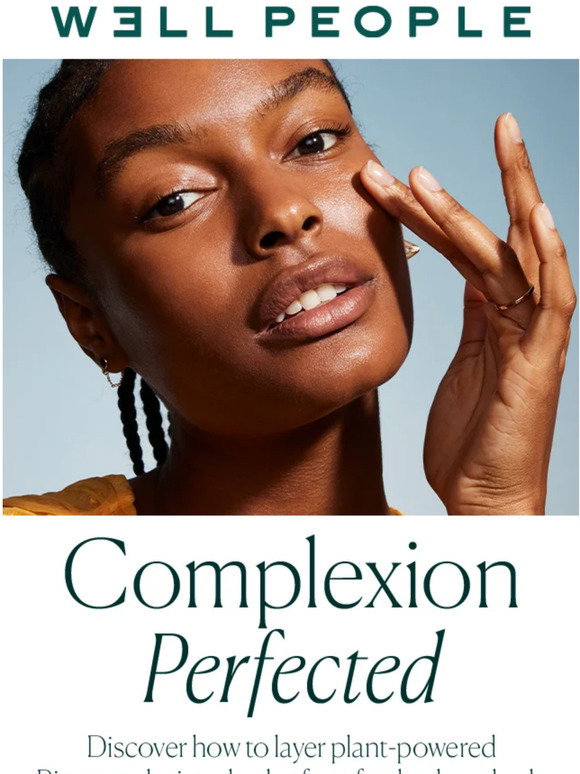 W3ll People: The ultimate Bio Complexion look for glowy skin 🌱 | Milled