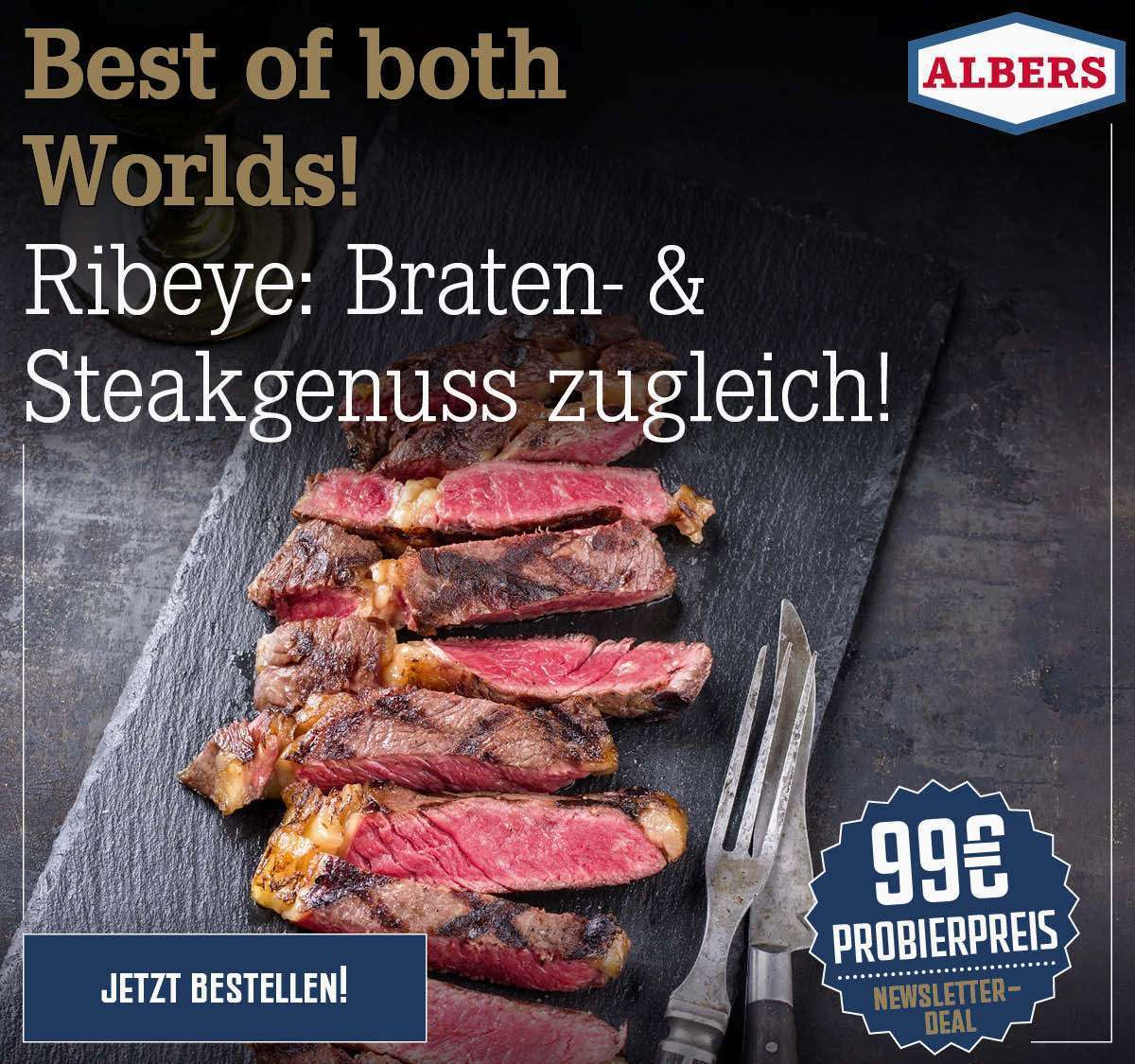 Albers Food: Best of both Worlds! Ribeye: Braten- & Steakgenuss ...