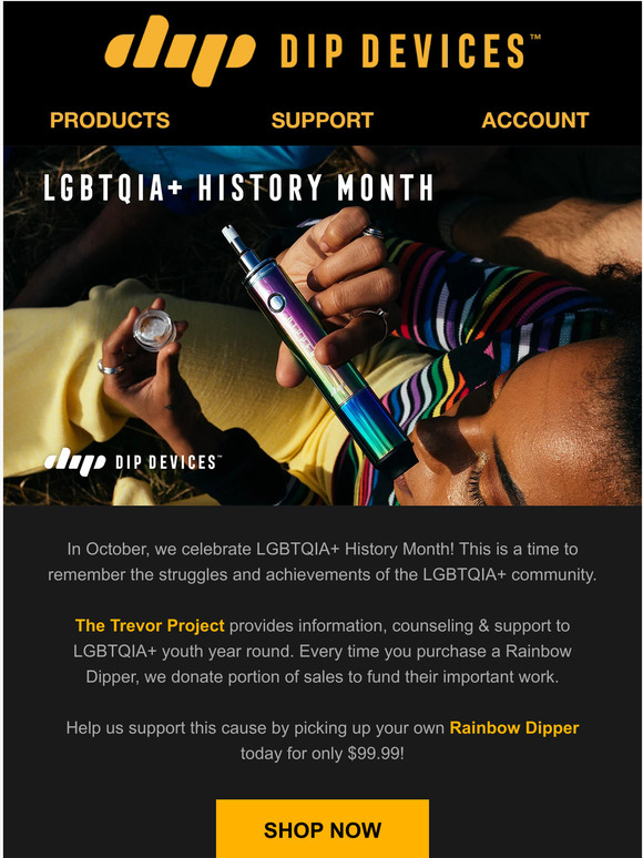 Dip Devices: LGBTQIA+ History Month 🏳️‍🌈 | Milled