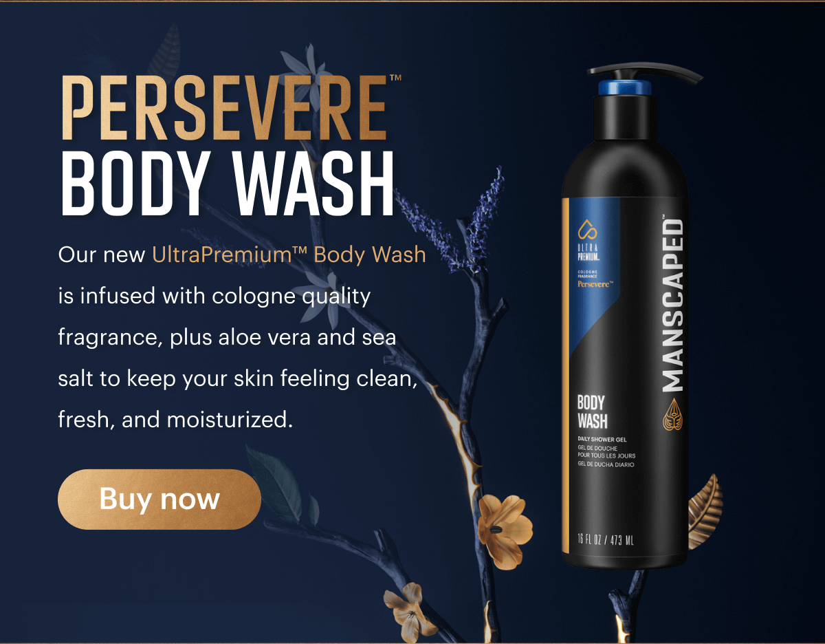 Manscaped: [NEW] Persevere™ is here | Milled