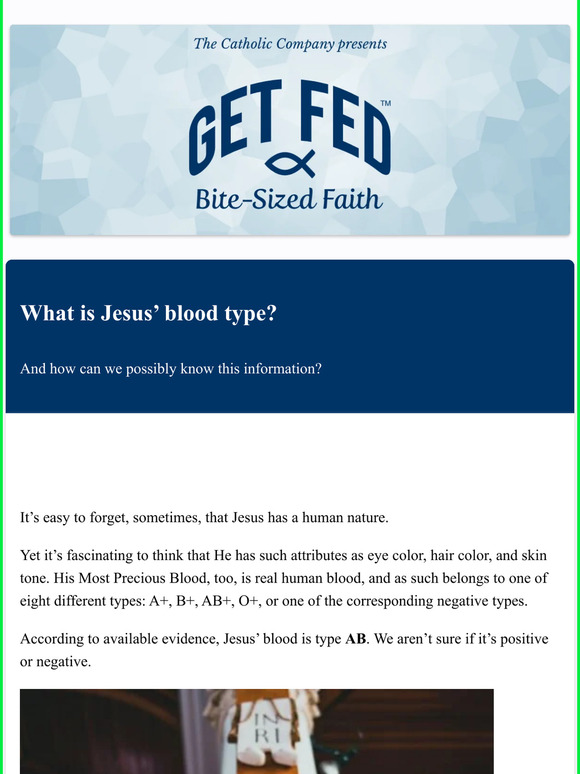 The Catholic Company: What is Jesus’ blood type? | Milled