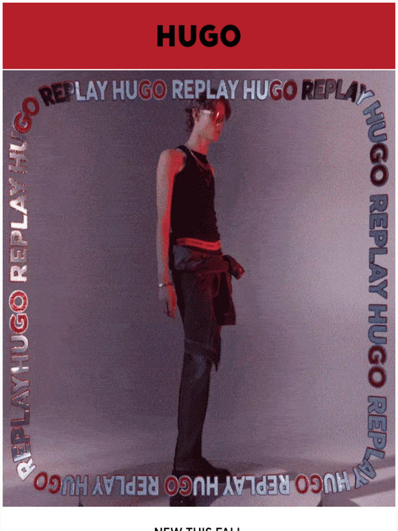 Hugo Boss: HUGO REPLAY is here | Milled