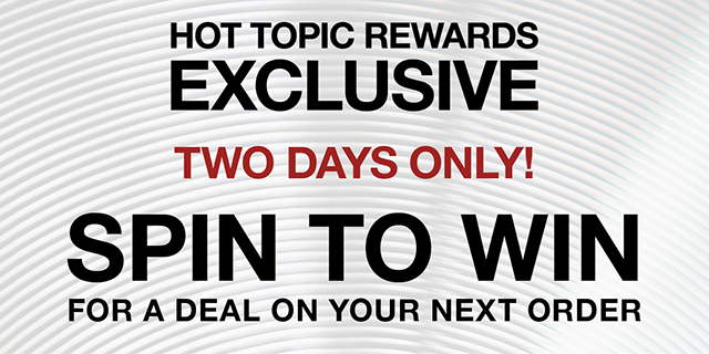 Hot Topic: Spin to Win up to 50% off site, just for Hot Topic Rewards ...