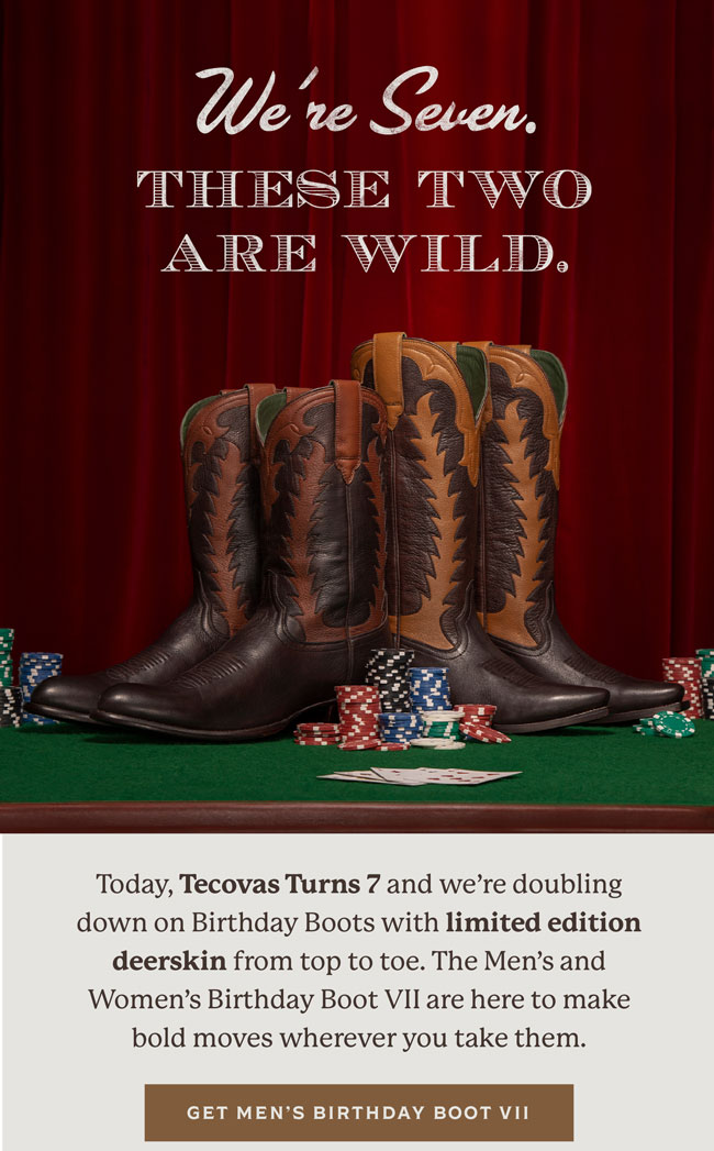 Tecovas: Men’s and Women’s Birthday Boot VII are here! | Milled