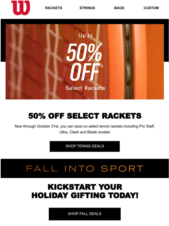 Wilson: INCOMING: 50% OFF SELECT RACKETS | Milled