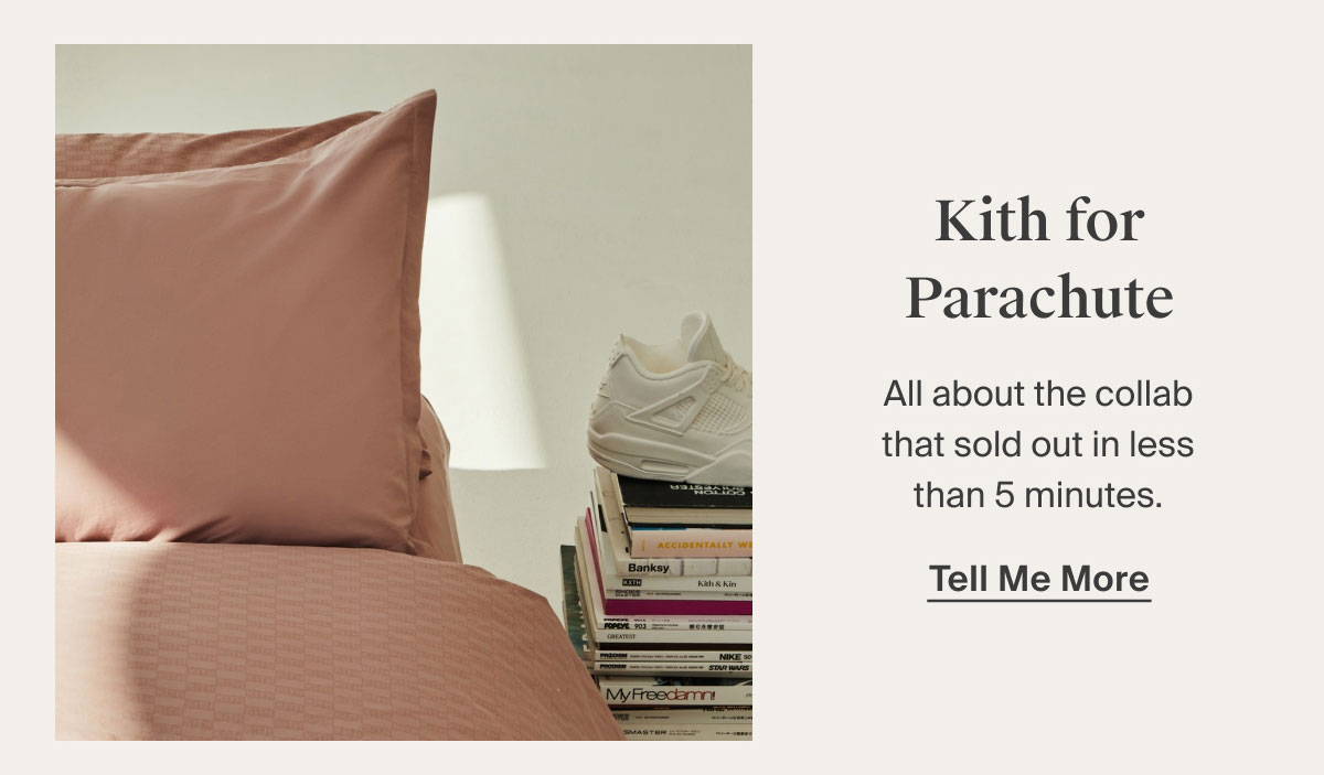 Parachute: Kith Collab, 2022 Bedding Guide + More | Milled