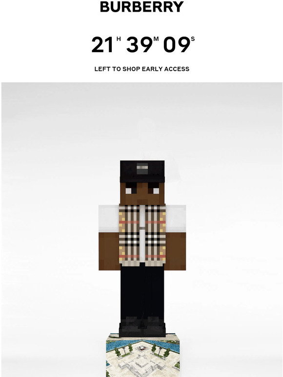 Burberry: It’s here: your early access to Burberry x Minecraft | Milled