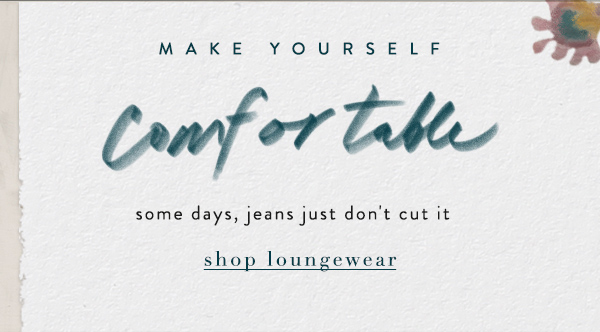 Anthropologie: Make yourself comfortable... | Milled