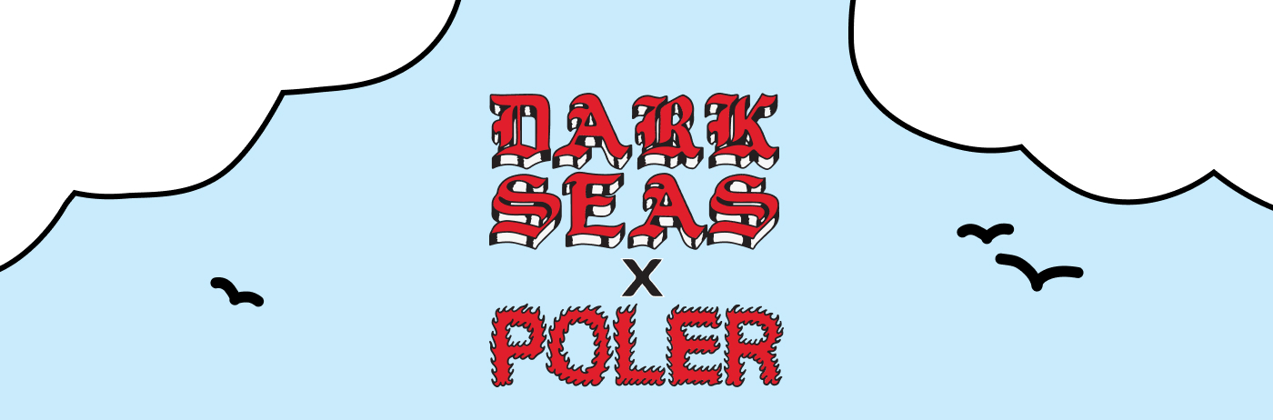 Poler: Dark Seas x Poler | Milled