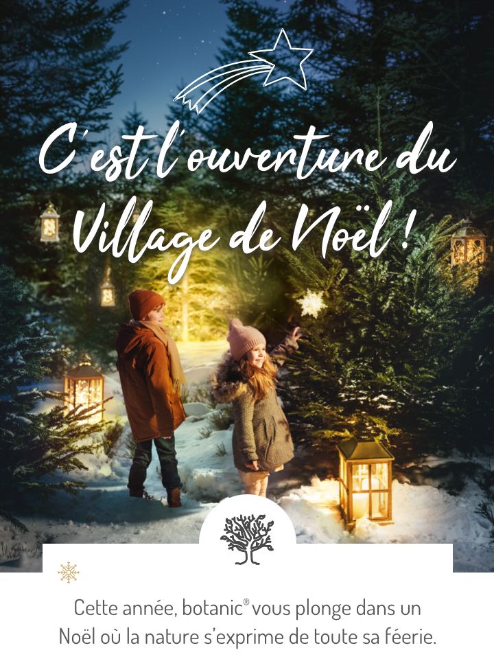 Botanic: 🎄🎅 Le village de Noël botanic® est ouvert ! | Milled