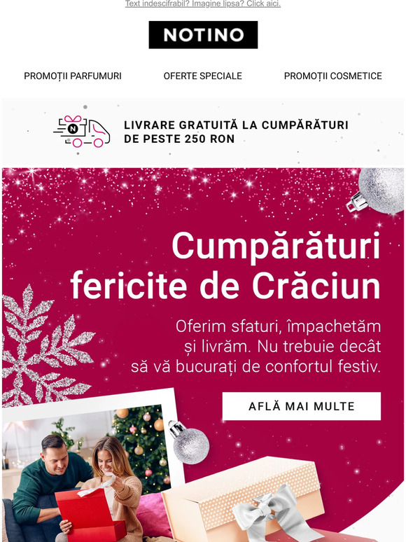 Notino: La noi, Crăciunul va fi cu adevărat fericit și vesel. Vă vom ...