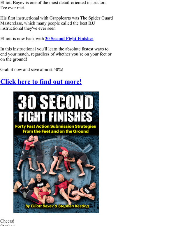 Grapplearts: NEW RELEASE: 30 Second Fight Finishes with Elliott Bayev ...