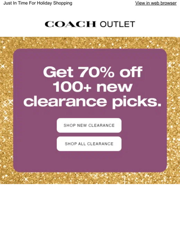 Coach: Oh, Hey! You've Unlocked 70% Off Clearance | Milled