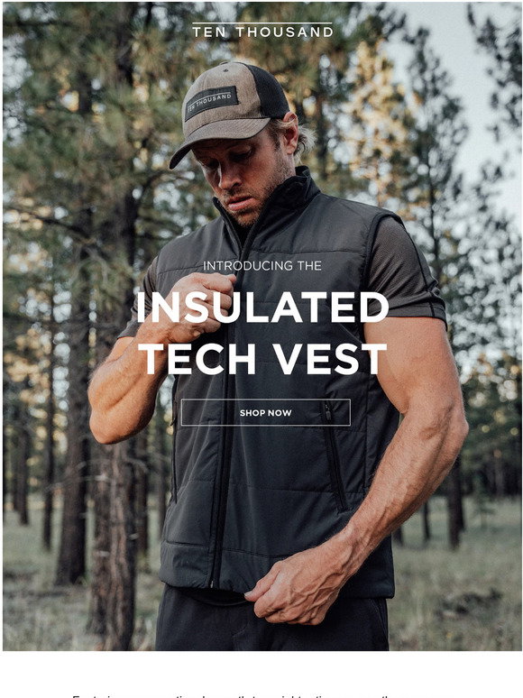 Ten Thousand: Early Access: Introducing The Insulated Tech Vest | Milled
