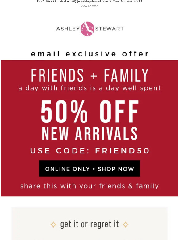 Ashley Stewart: The NEW NEW: 50% OFF! USE CODE: FRIEND50 | Milled