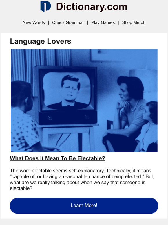 Dictionary.com: What Does It Mean To Be Electable? | Milled