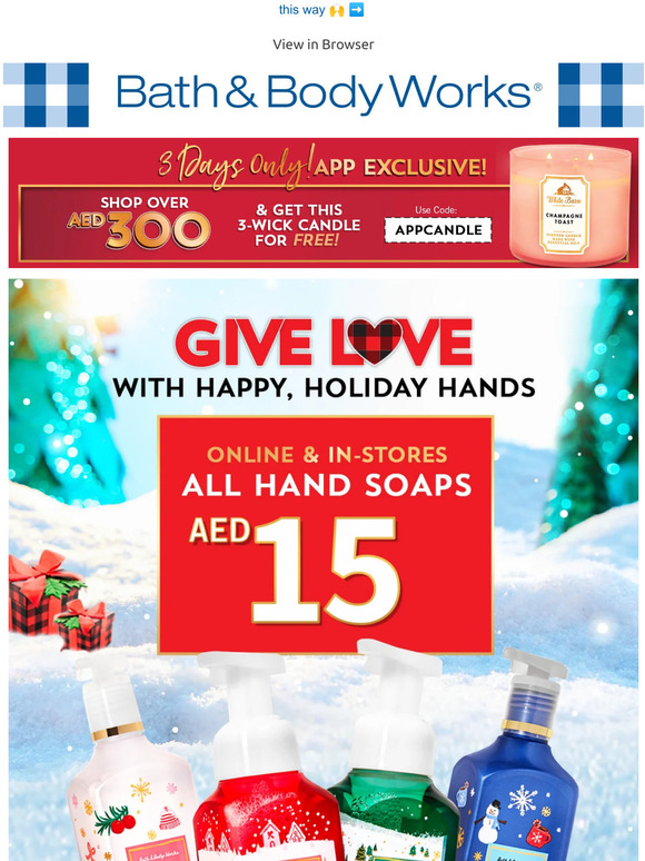 Bath & Body Works: pssst! It’s time for AED 15 Hand Soaps + FREE large ...
