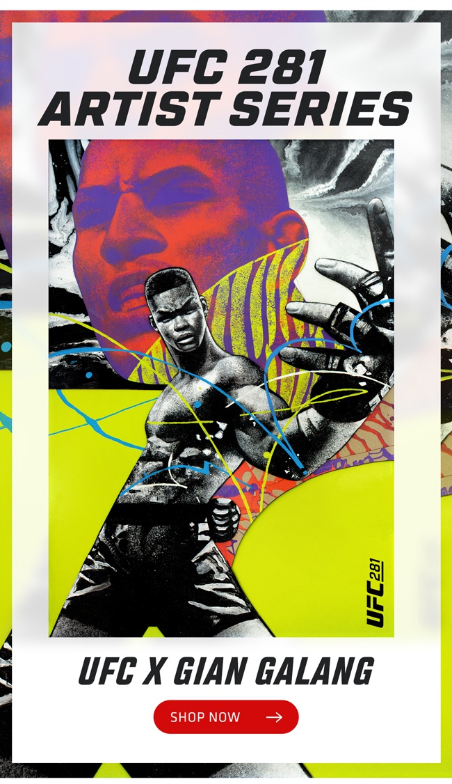 UFC Store: Your UFC 281 Artist Series Collection Has Arrived 🔥 | Milled