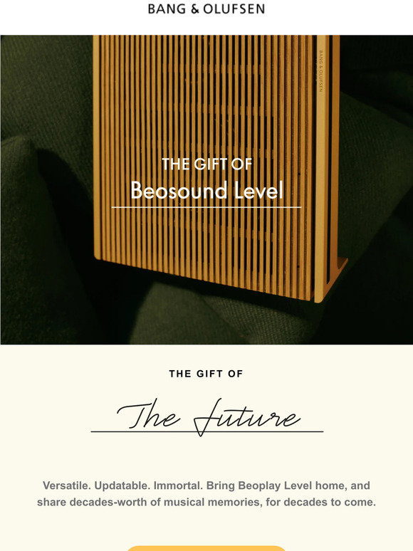 B&O Play: Explore the gift of the future | Milled