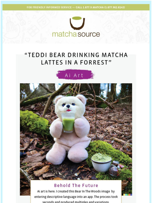 Matcha Source: Teddi Bear Drinking Matcha Lattes In a Forrest - A "Real ...